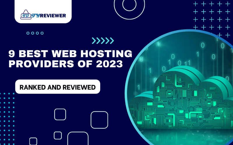 9 Best Web Hosting Providers Of 2023 (Ranked & Reviewed)